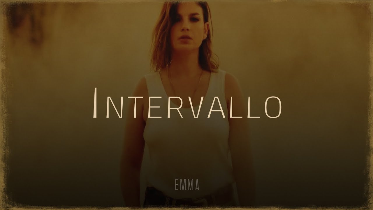 INTERVALLO 🎵 Emma (Testo/Lyrics) - YouTube