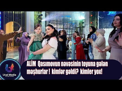 ALİM QASIMOVUN NƏVƏSİNİN TOYUNA GƏLƏN MƏŞHURLAR
