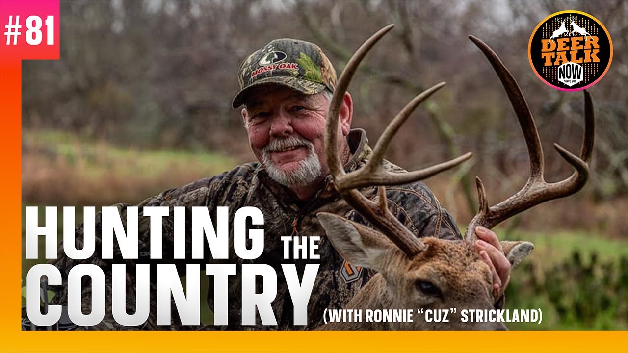 #81: THE START OF MOSSY OAK with Cuz Strickland | Deer Talk Now Podcast ...