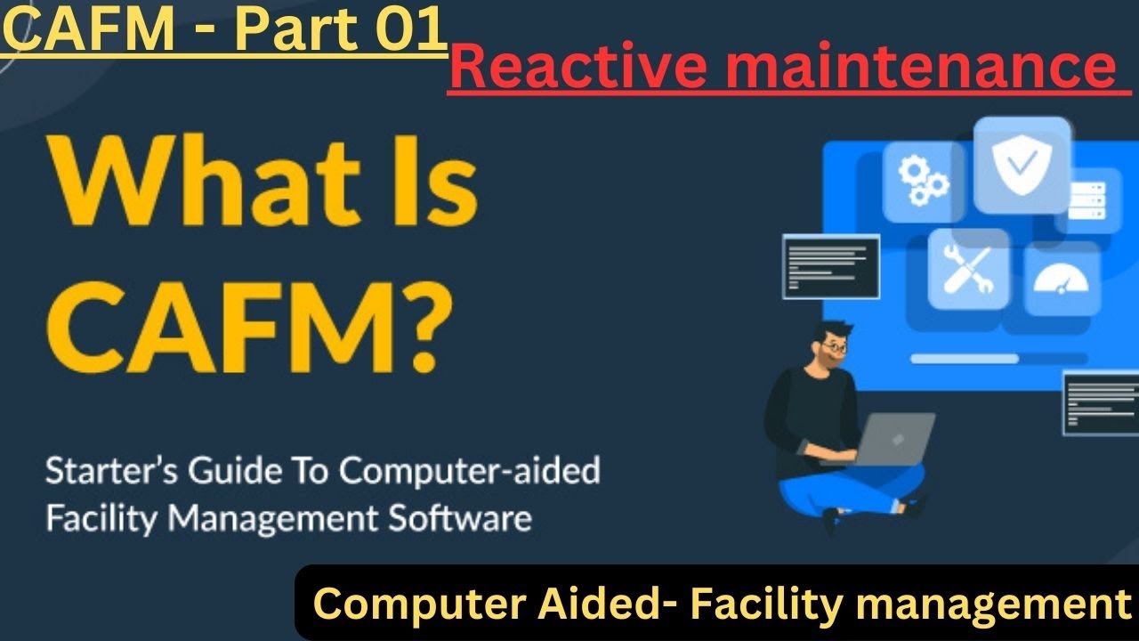CAFM || part 01 - Reactive maintenance ||computer aided facility ...