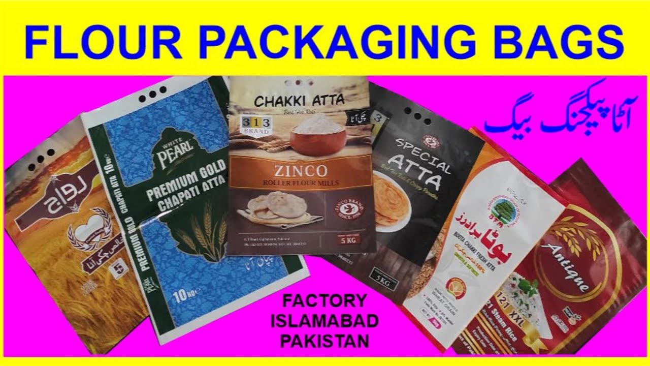 Flour Packaging Bags آٹا پیکجنگ بیگ - YouTube