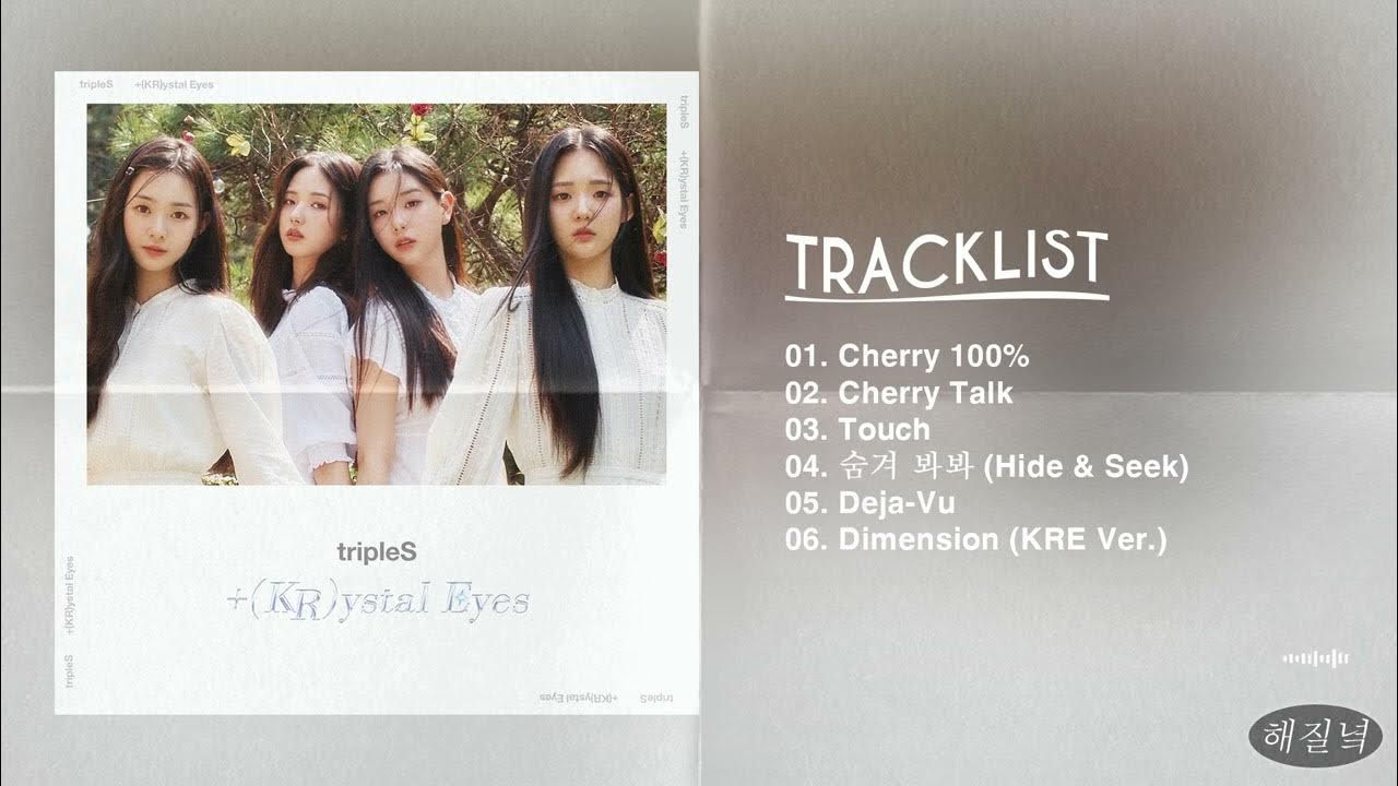 [Full Album] tripleS (트리플에스) +(KR)ystal Eyes - AESTHETIC - YouTube