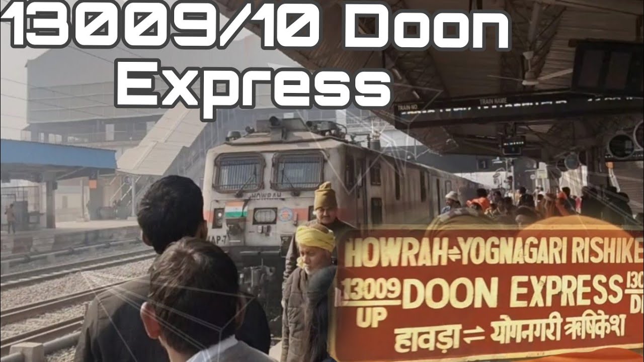 13009 Doon Express । १३००९ दून एक्सप्रेस। Train Travel। - YouTube
