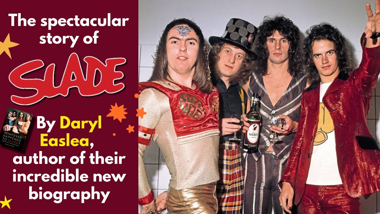 Slade: Their spectacular story - by author Daryl Easlea - YouTube