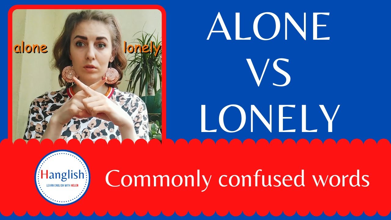 Alone VS Lonely - YouTube