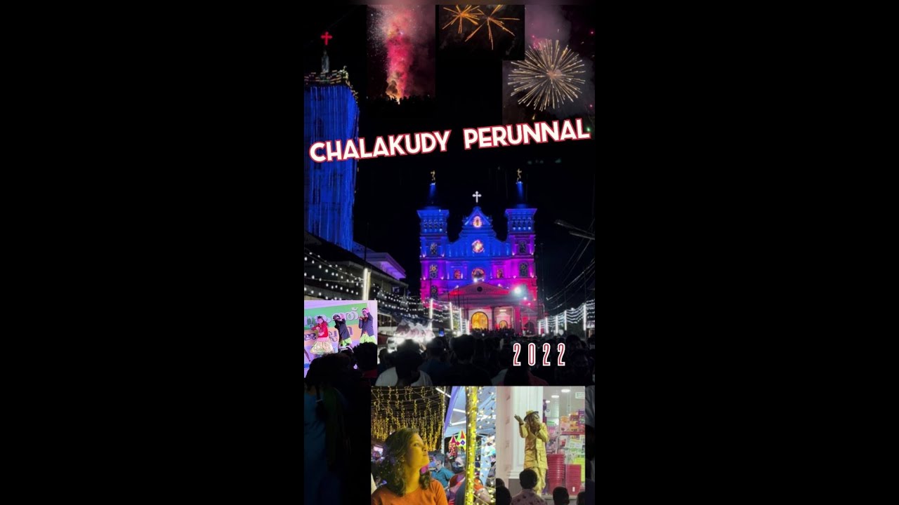 Chalakudy Palli Perunnal 2022 | festivals in kerala | Chalakudy Church ...