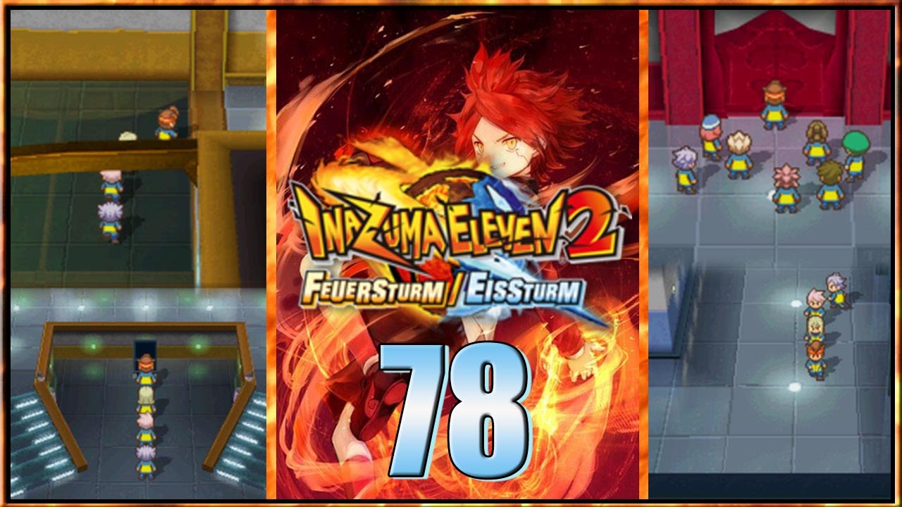 [78] Inazuma Eleven 2 Feuersturm (Blind) - Das Fuji Hauptquatier - YouTube