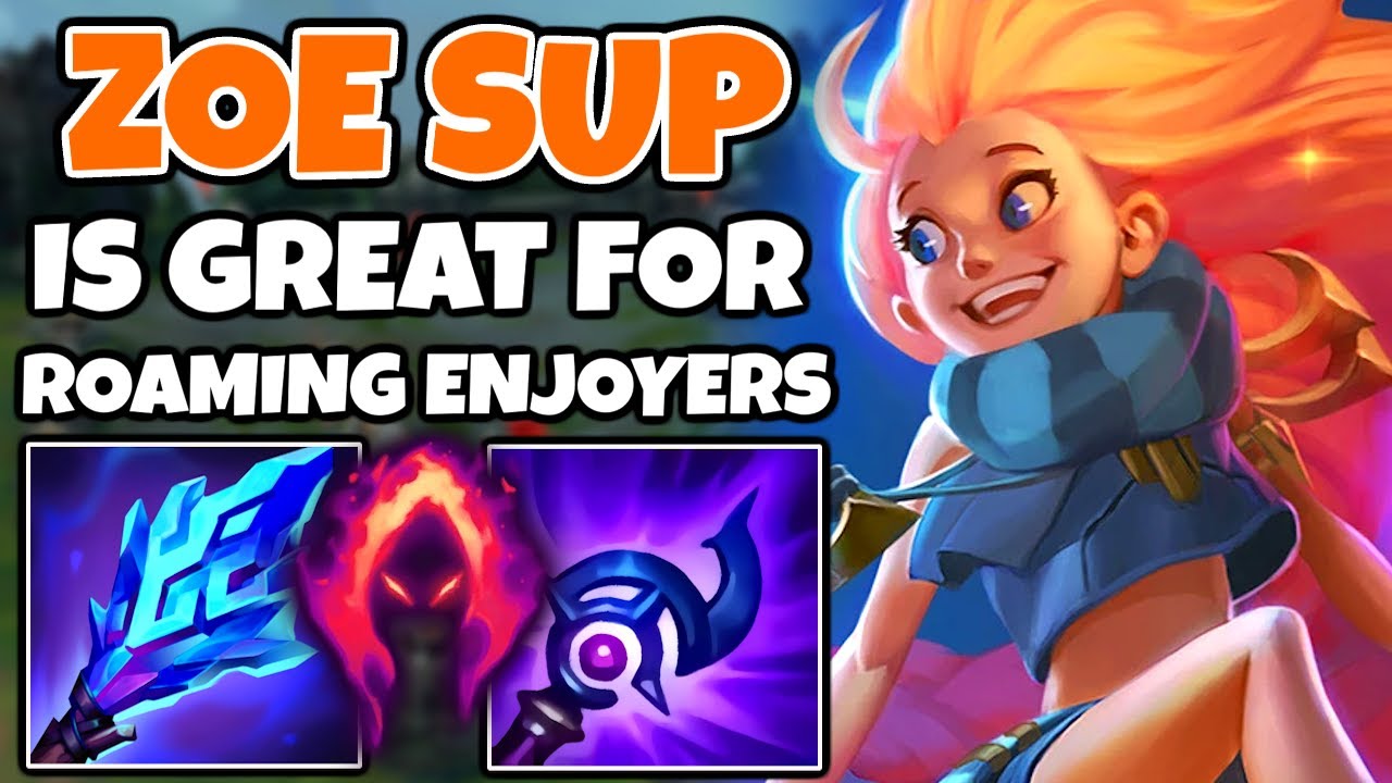 Zoe Support feels REALLY GOOD. More ROAMING than MID ZOE?! | Off-Meta ...