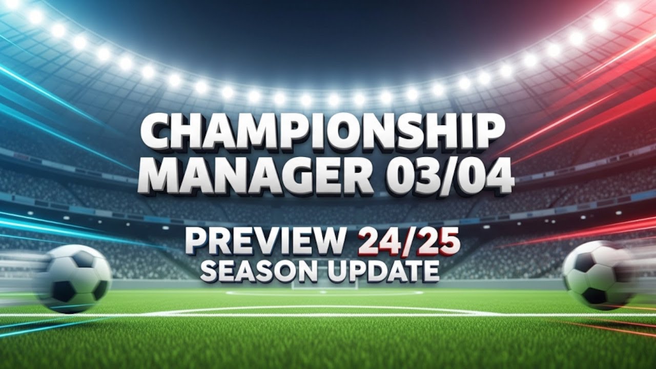 Championship Manager 03/04 | Preview 24/25 Season Update with FM24 ...