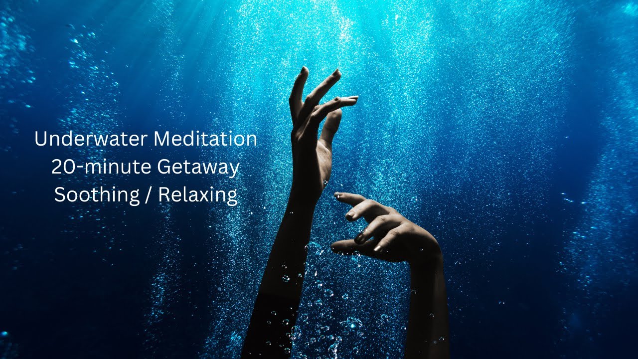 Underwater Ambience: Meditation & Soothing Sounds / Perfect for ...