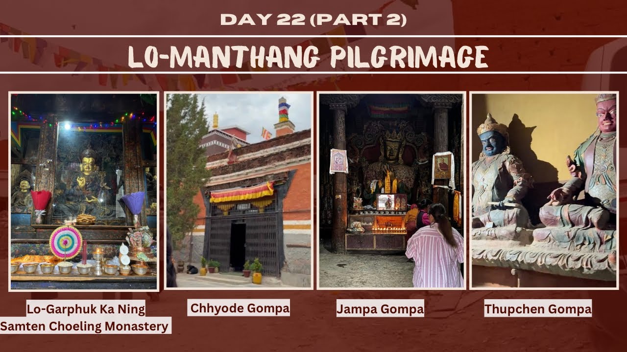 Pilgrimage, Day 22 (Part 2): Lo-Manthang || Monasteries || Lo-Kingdom ...
