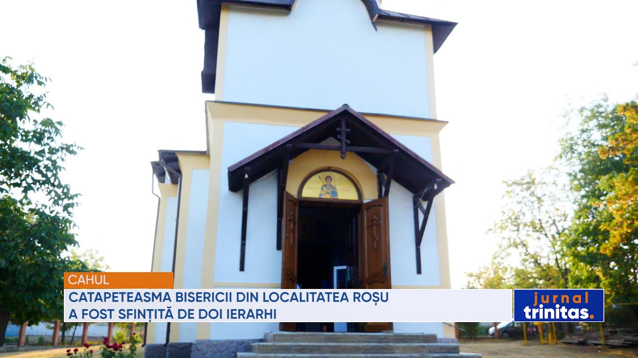 Catapeteasma bisericii din localitatea Roșu, Cahul, a fost sfințită de ...
