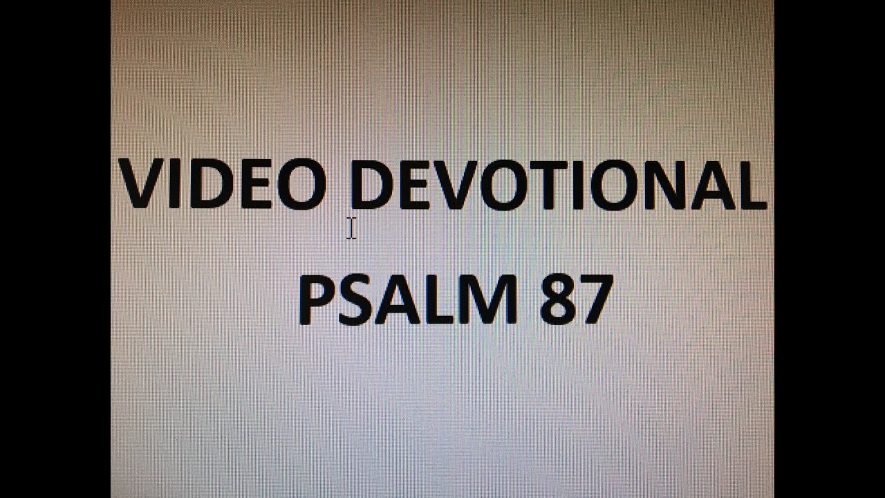 video-18-psalm-87-the-city-of-god-youtube