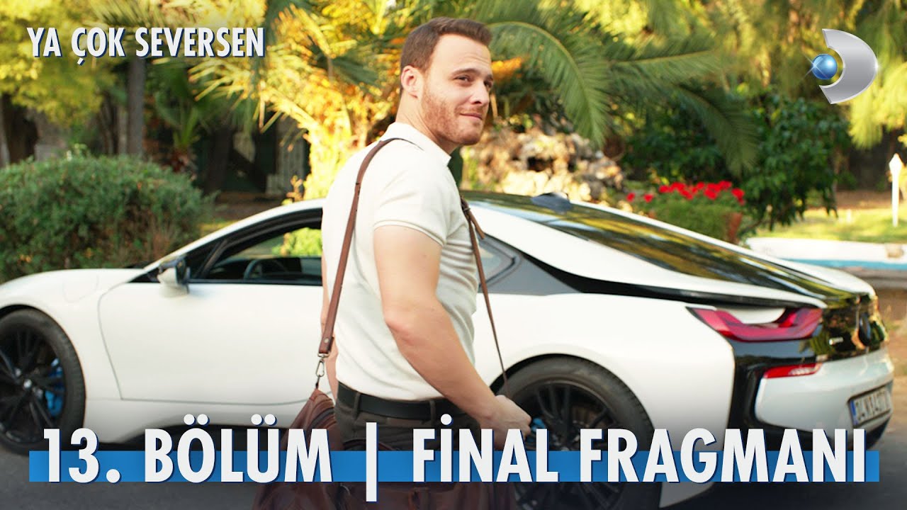 Ya Çok Seversen 13. Bölüm Fragmanı | FİNAL - YouTube