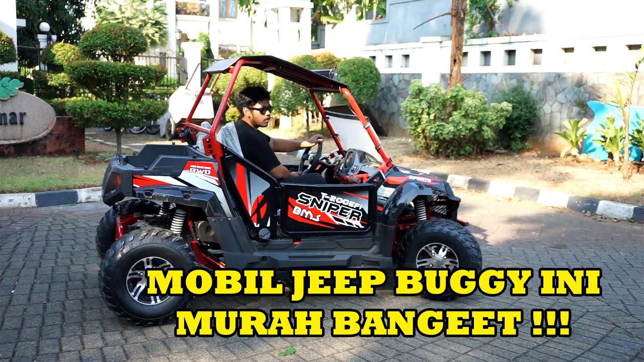 MOBIL JEEP BUGGY INI MURAH BANGET!! UTV 200CC MATIC - YouTube