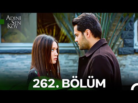 Adını Sen Koy 262. Bölüm (İyileştirilmiş Görüntü)
