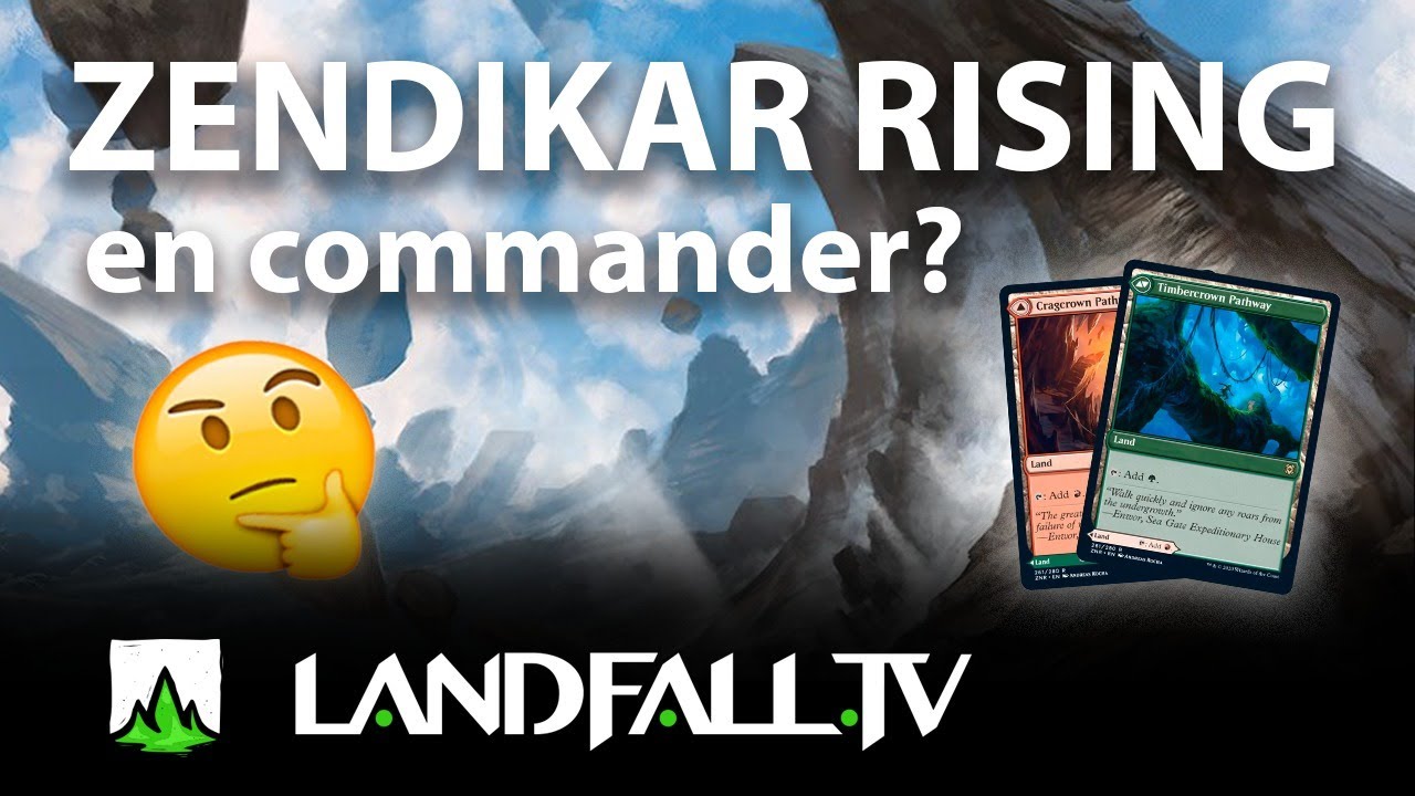¿Es Zendikar Rising una buena edición para Commander? | Landfall TV ...