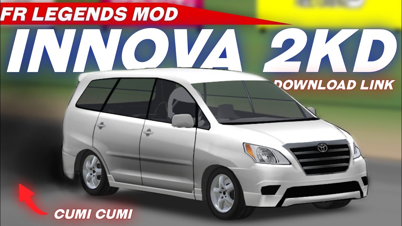 FR LEGENDS MOD PACK INNOVA DIESEL DOWNLOAD 😱 FR LEGENDS NUANSA ...