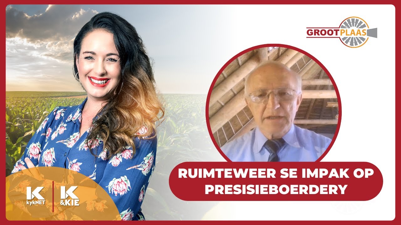 Ruimteweer se impak op presisieboerdery – Dr. Pierre Cilliers gesels ...