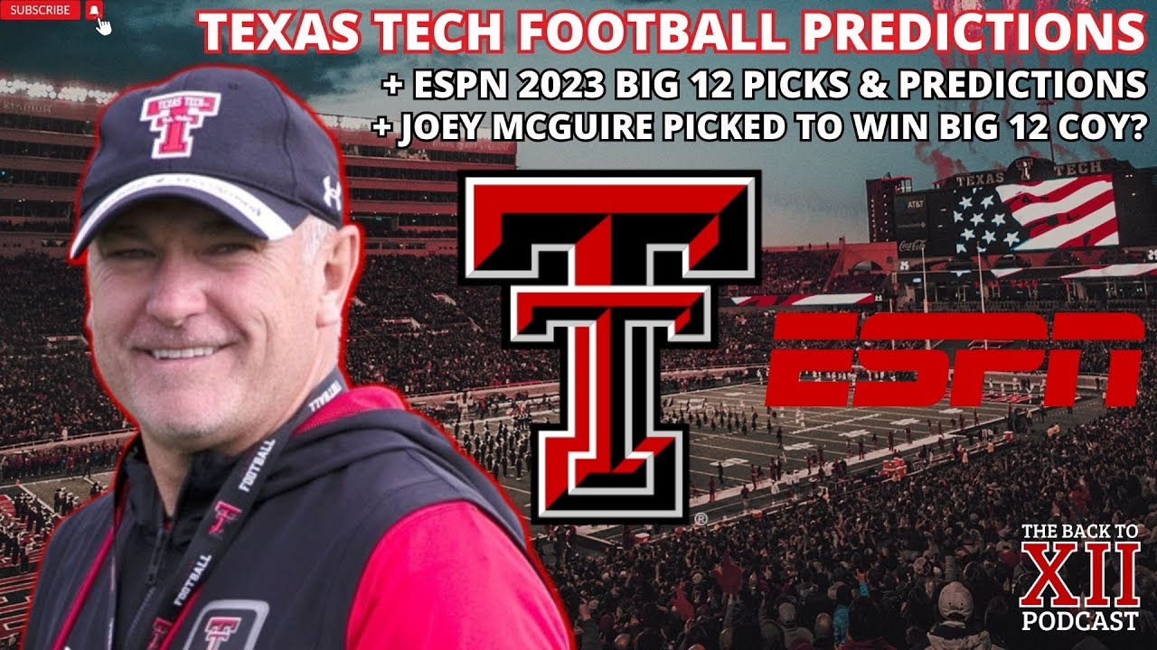 ESPN Picks Texas Tech To Make Big 12 Title Game | McGuire To Win Big 12 ...