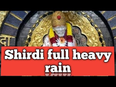 Shirdi heavy rain in shiradi #saibabashirdi #sai - YouTube