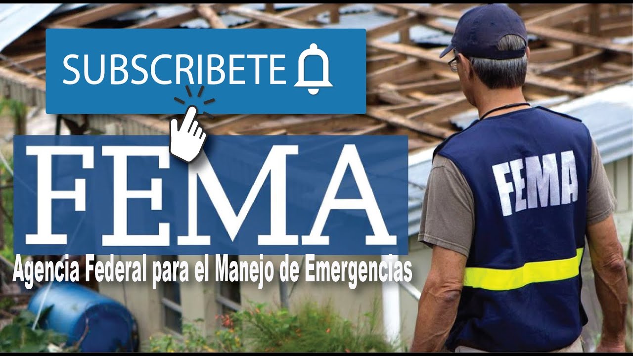 La Agencia Federal para el Manejo de Emergencias, FEMA. Y su papel ante ...