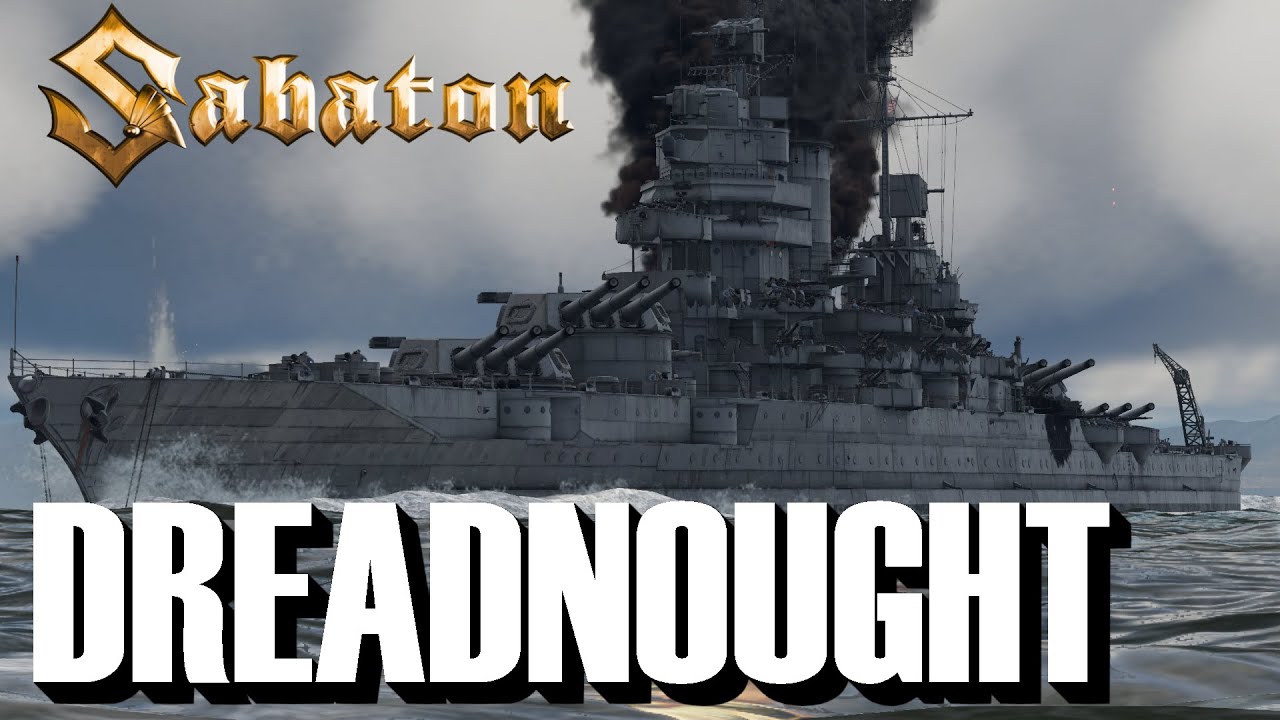 Dreadnought (Warthunder) - Sabaton - YouTube