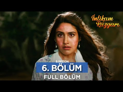 İntikam Rüzgarı Hint Dizisi | 5. Sezon 6. Bölüm