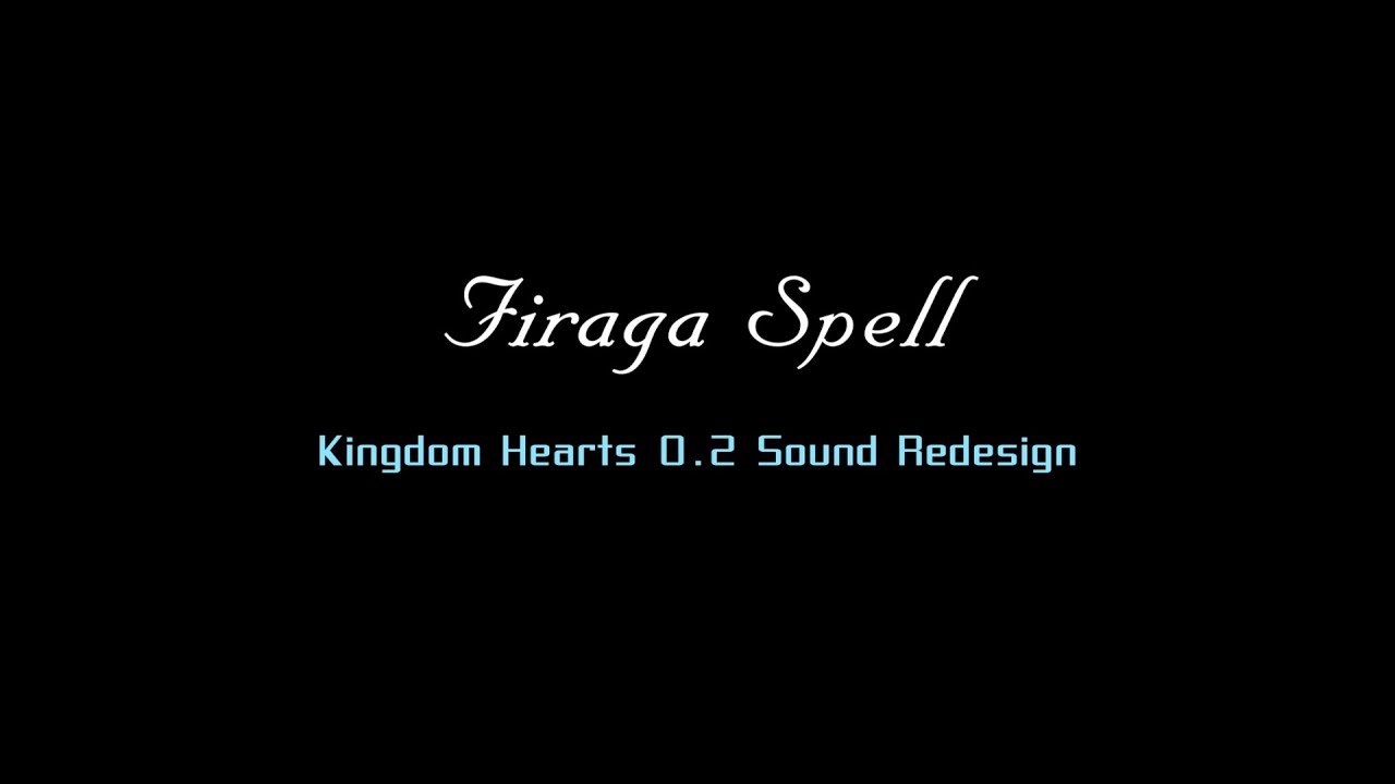 [KH 0.2] Firaga Spell -- Sound Redesign - YouTube