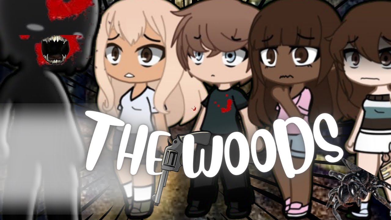 🪵🌳The Woods Horror Gacha Life Mini Movie Trailer! - YouTube