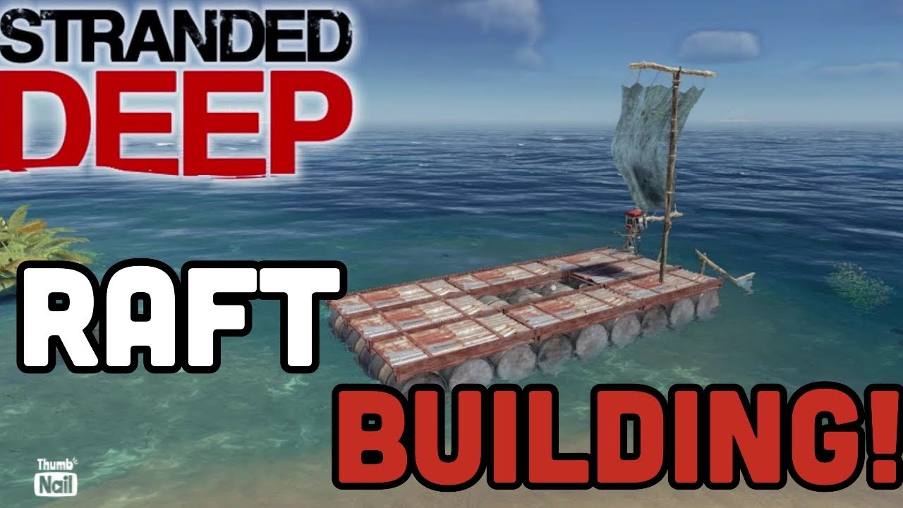 Stranded Deep Gameplay | Building a RAFT! | Part 3 PS5 - YouTube