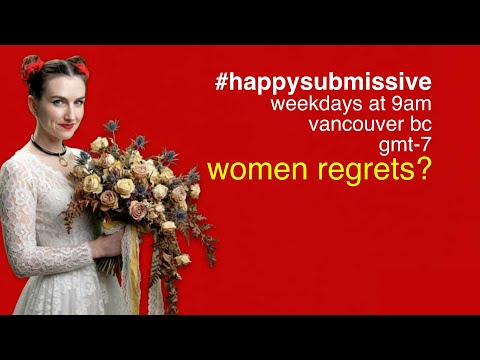 She Blames You for Her Wasted 30s (Here's Why She's Wrong) | Happy Submissive Podcast