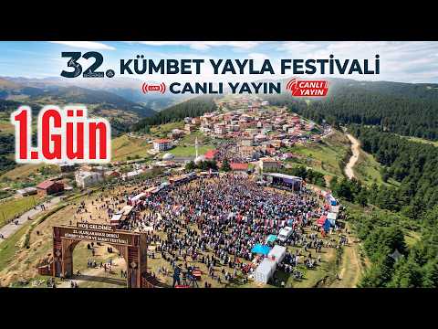 32. Kümbet Yayla Festivali Canlı Yayın 1.Gün