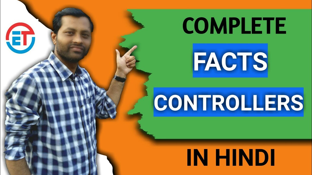 Types Of "FACTS CONTROLLERS" II "FACTS CONTROLLERS" In Detail !! - YouTube
