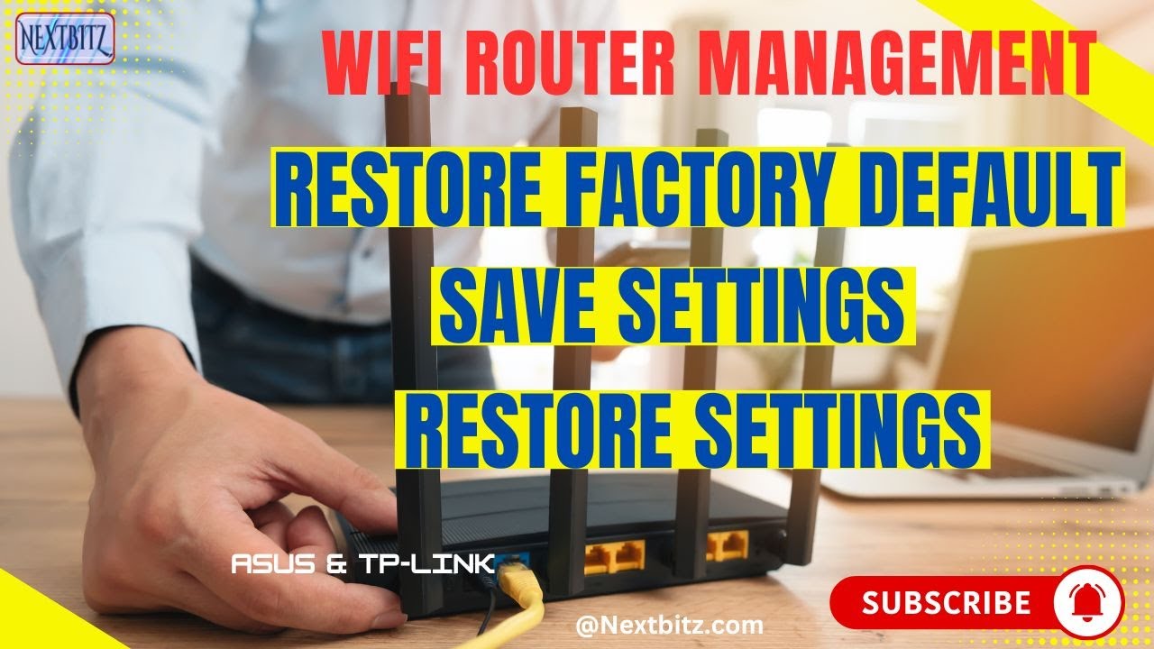 Wifi Router Management: Restore Default, Save Settings & Restore ...