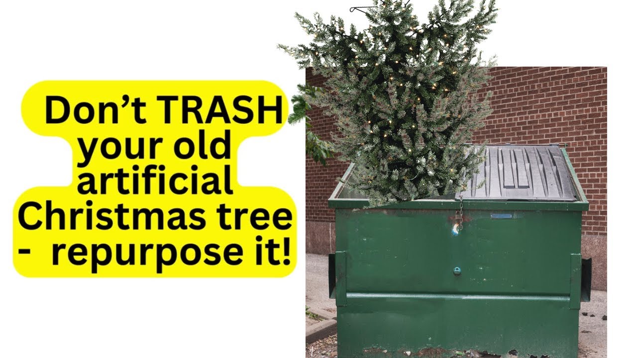 Ways to repurpose an old artificial Christmas tree to give it new life ...