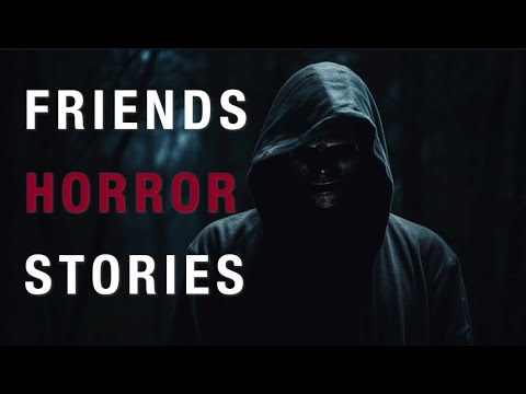 5 TRUE BEST FRIENDS HORROR STORIES - YouTube
