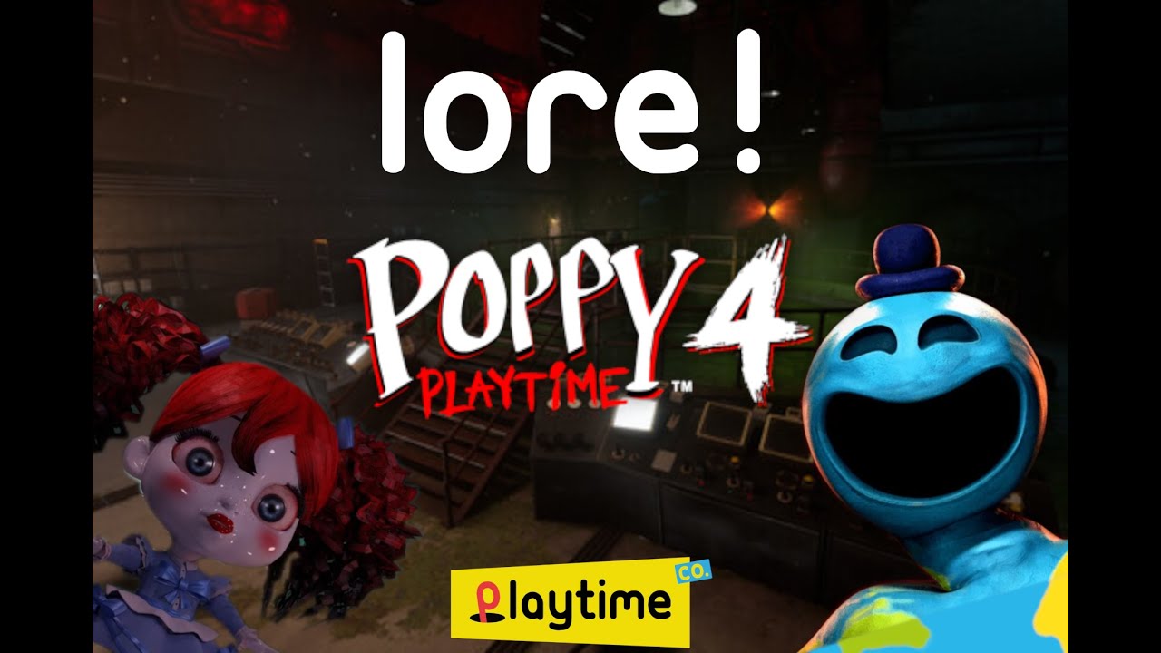 THE LORE! | Poppy Playtime Chapter 4 | Part 4 - YouTube