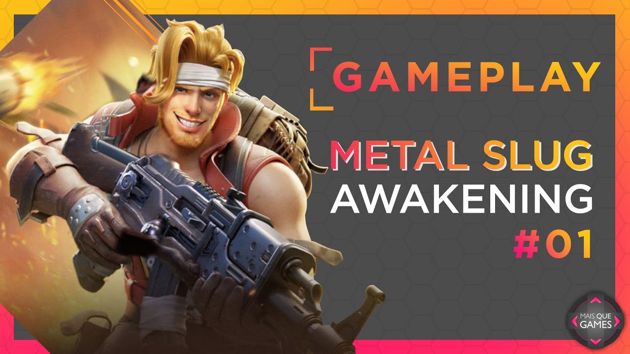 METAL SLUG AWAKENING - Gameplay #01 | Mission Start!!! - YouTube