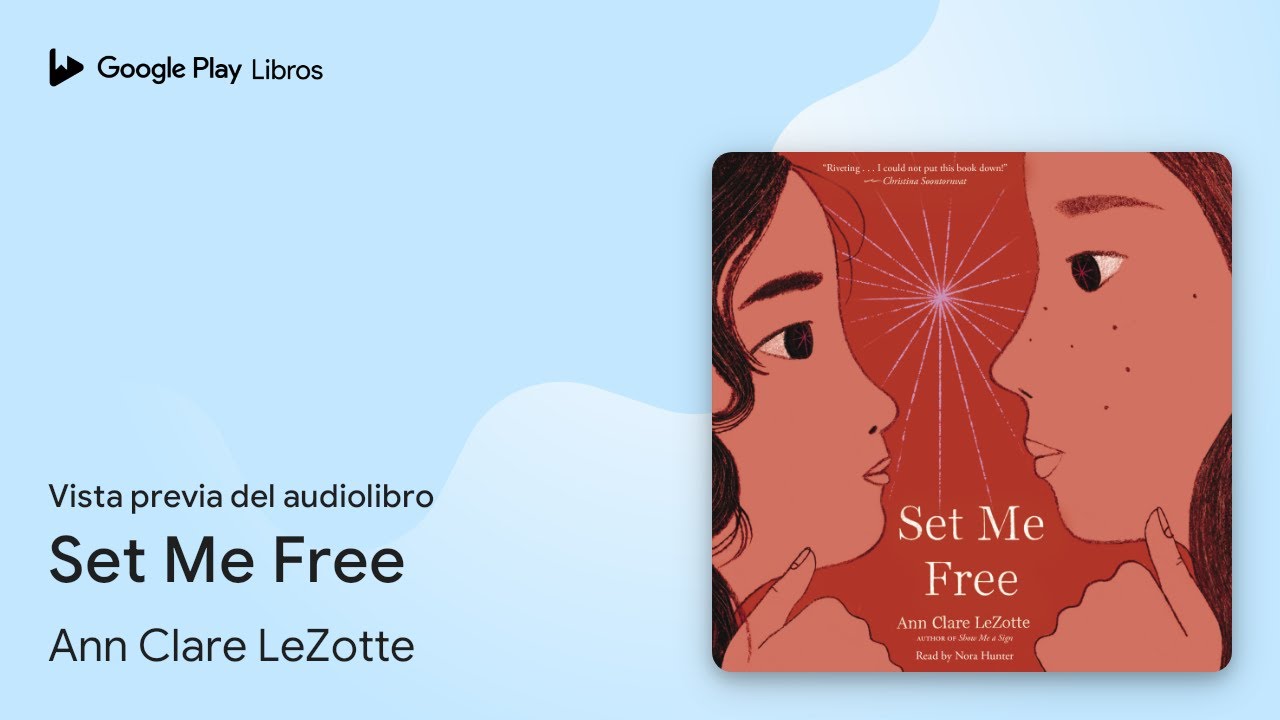 Set Me Free (Show Me a Sign, Book 2) by Ann Clare LeZotte · Audiobook ...