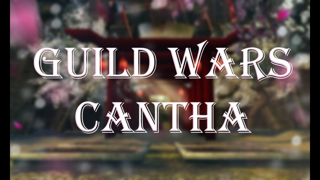 Guild Wars - Cantha - YouTube