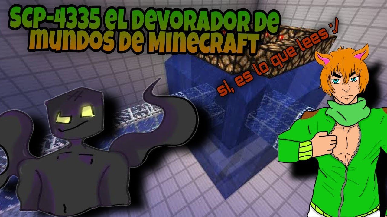 SCP-4335 || el destructor de mundos de Minecraft (explicación y ...