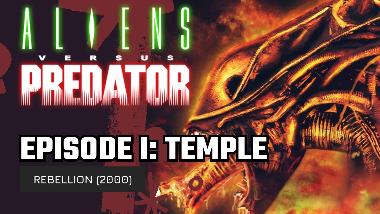 Aliens Versus Predator (#1 Temple) - YouTube