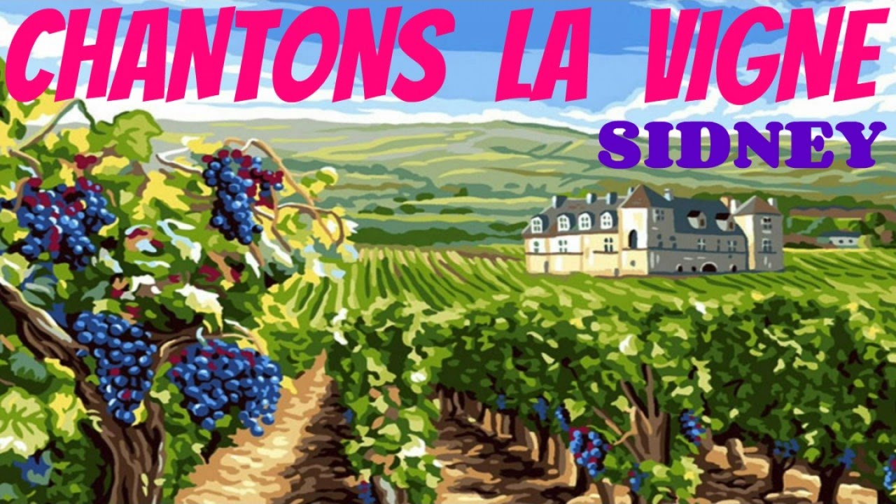 Chantons la vigne - Comptine pour enfants par Sidney - YouTube