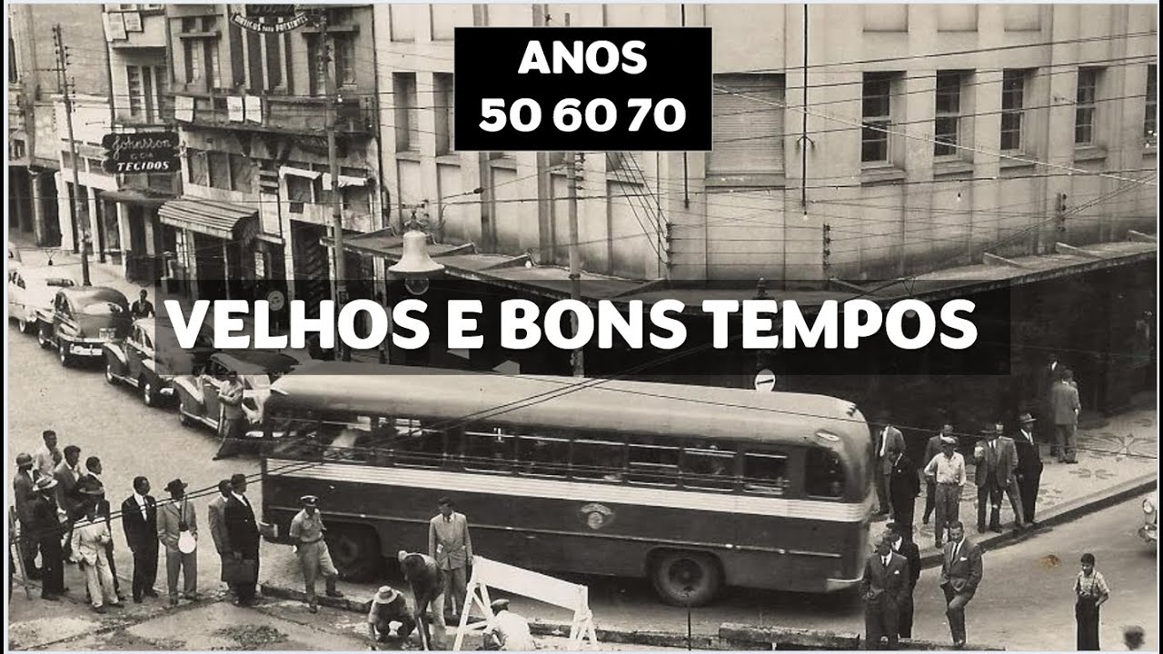 Velhos e Bons Tempos Anos 50 60 70 | Prog 03 de 05 - YouTube
