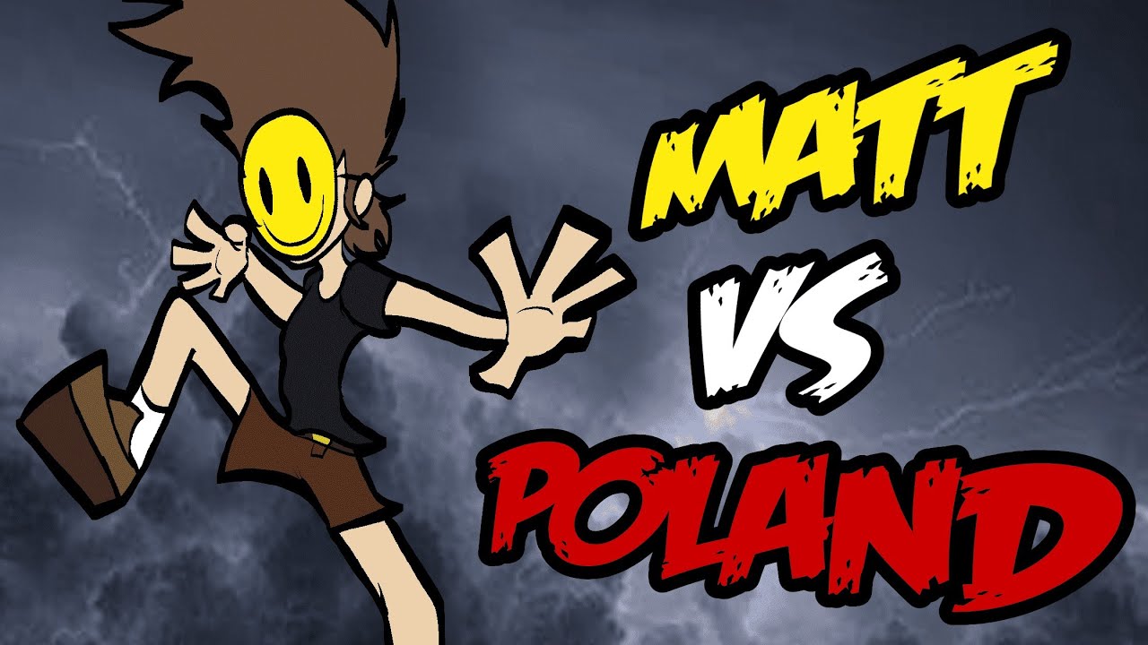 Matt Vs Poland - YouTube