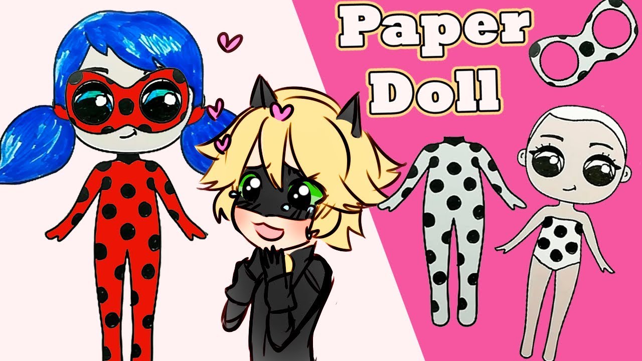 Paper Dolls Miraculous Ladybug Homemade Papercraft - YouTube