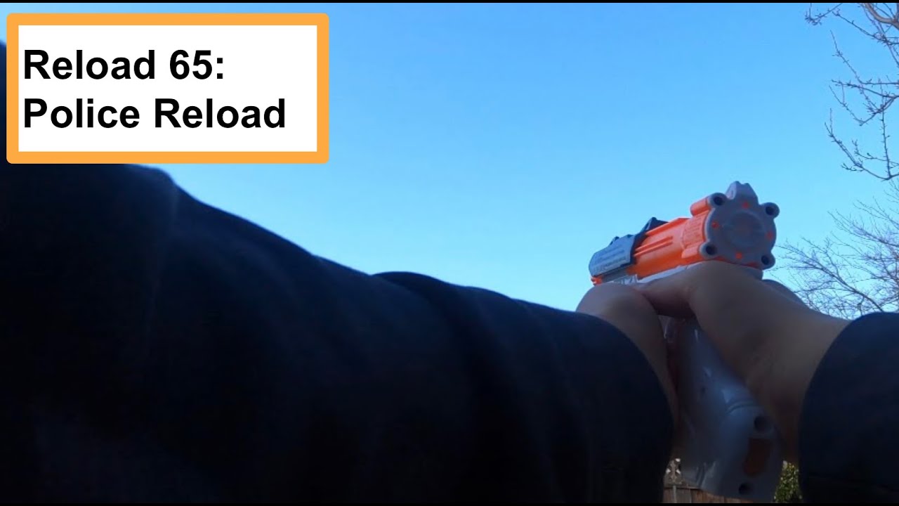 Reload 65: Police Reload - YouTube