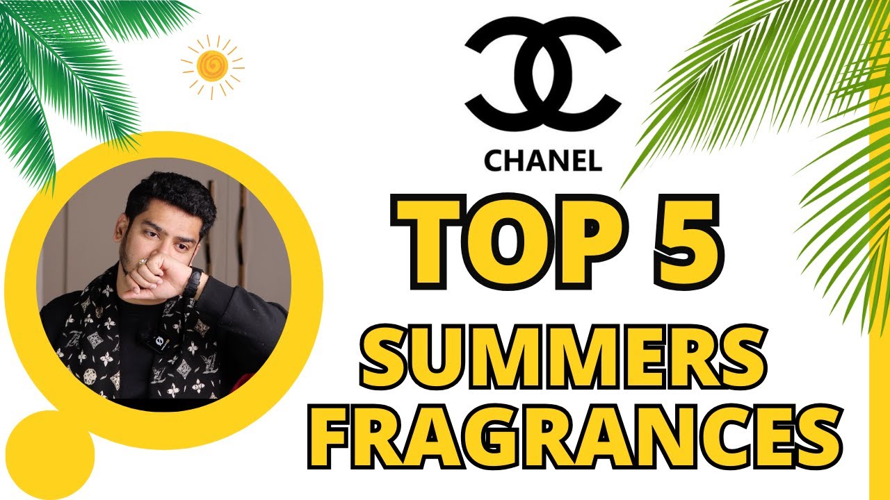 TOP 5 Chanel FRAGRANCES for SUMMER Ft. Splash Fragrance India - YouTube
