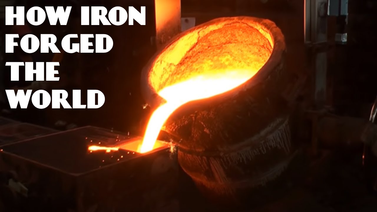 The History of Iron: The Metal That Forged The World - YouTube